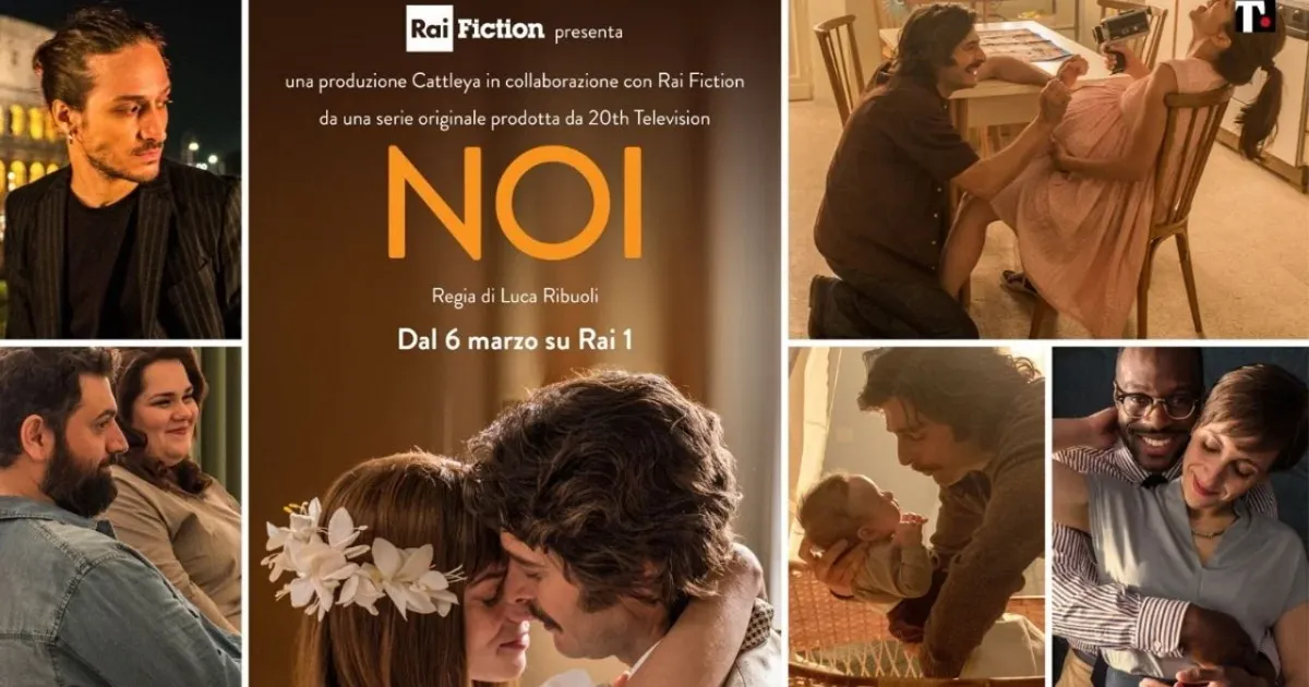 Noi (Serie TV Rai 1): Trama, Cast e Personaggi